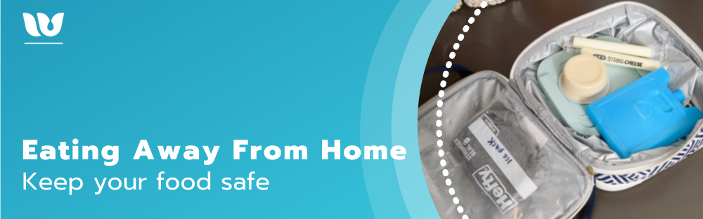 Eating Away From Home? Keep your food safe!
