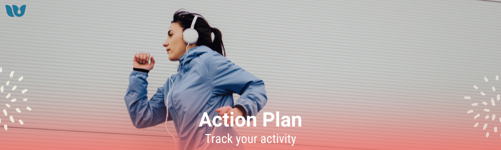 track my activity and celebrate what I do.