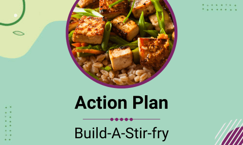 Action Plan: Stir-fry
