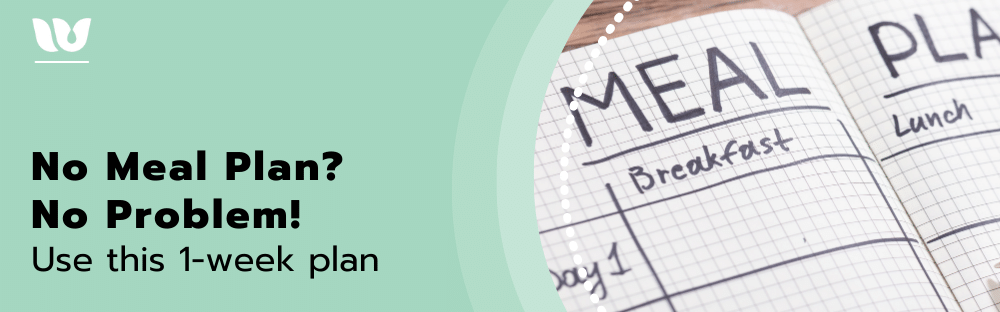 No meal plan? No problem! Use this week long meal plan