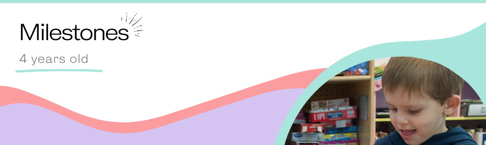 Show me milestones for a 4-year-old child.