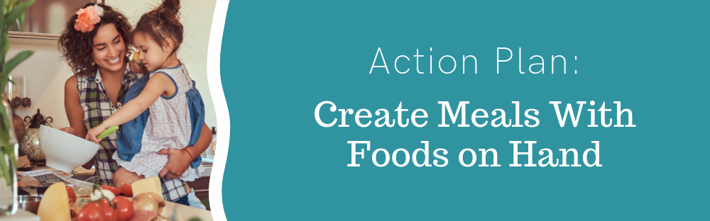 Help me create meals using foods on hand.