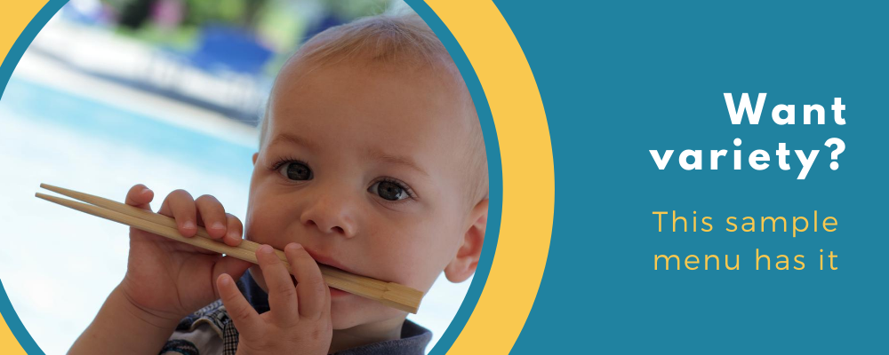 How can I add variety to our meals and snacks? I need a sample menu.