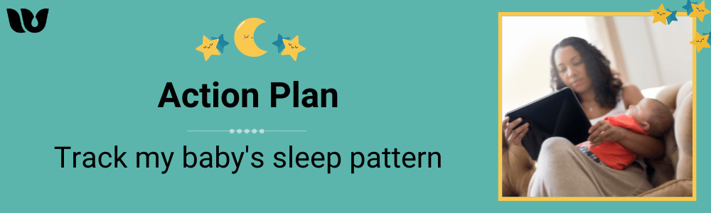 Use a sleep log to track my baby’s sleep.