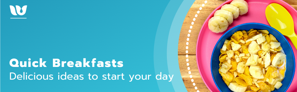 Start the day with quick and nutritious breakfasts.