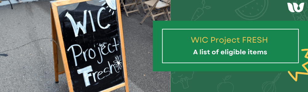 A list of WIC Project FRESH eligible items