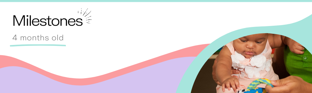 Show me milestones for a 4-month-old baby.