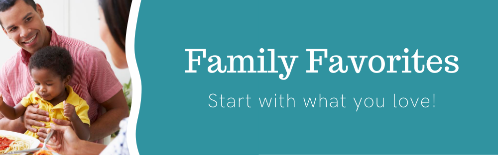 Planning With Your Family’s Favorite Foods