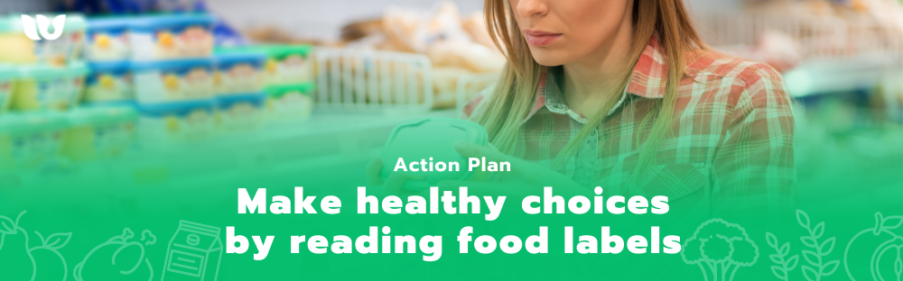 use food labels to help me choose nutritious foods.